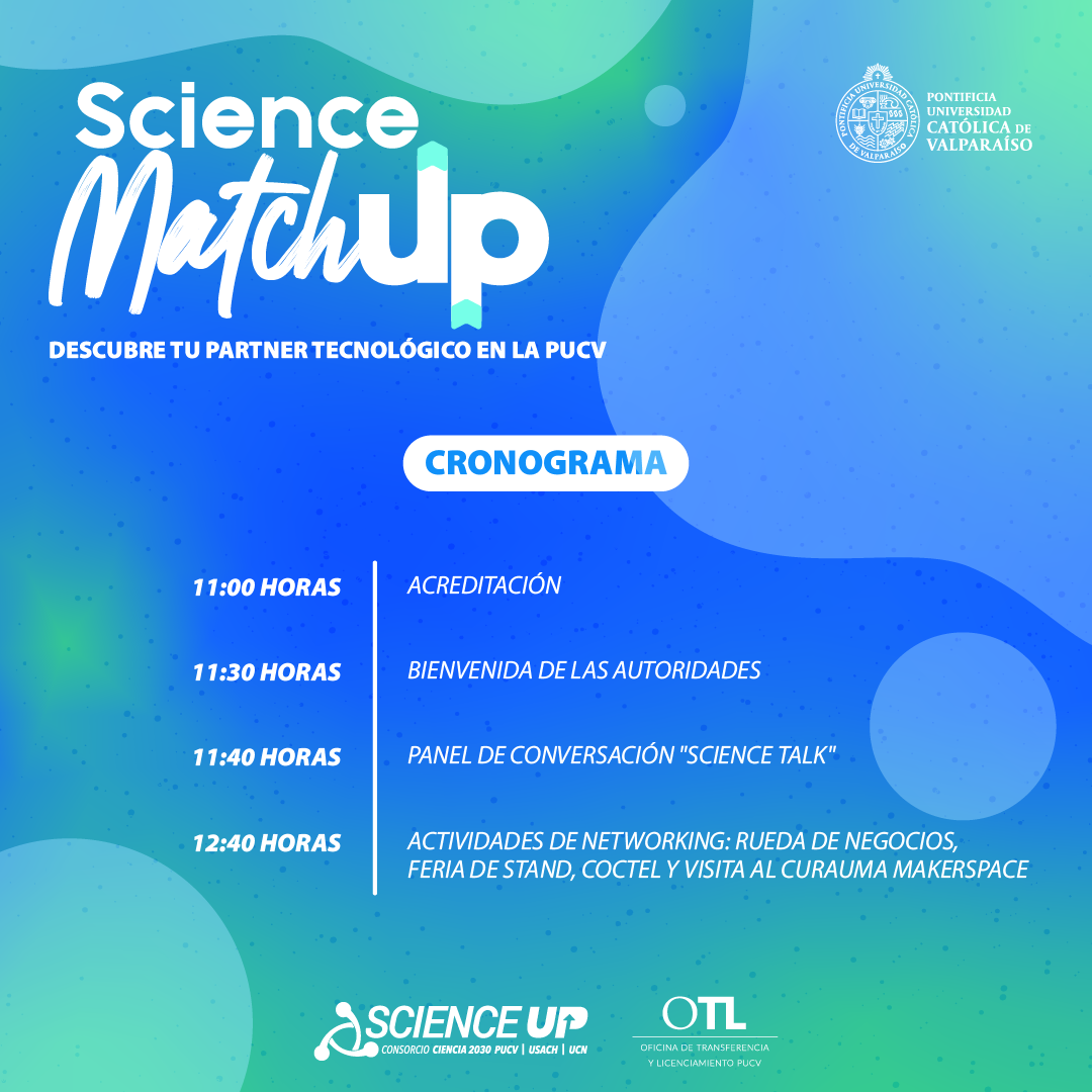 Science Up y OTL PUCV organizan evento: “Science Match Up: Descubre tu Partner Tecnológico en la ...